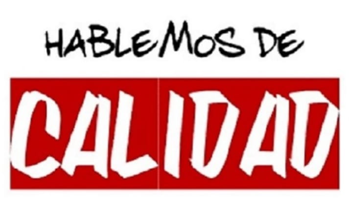 Hablemos de Calidad
